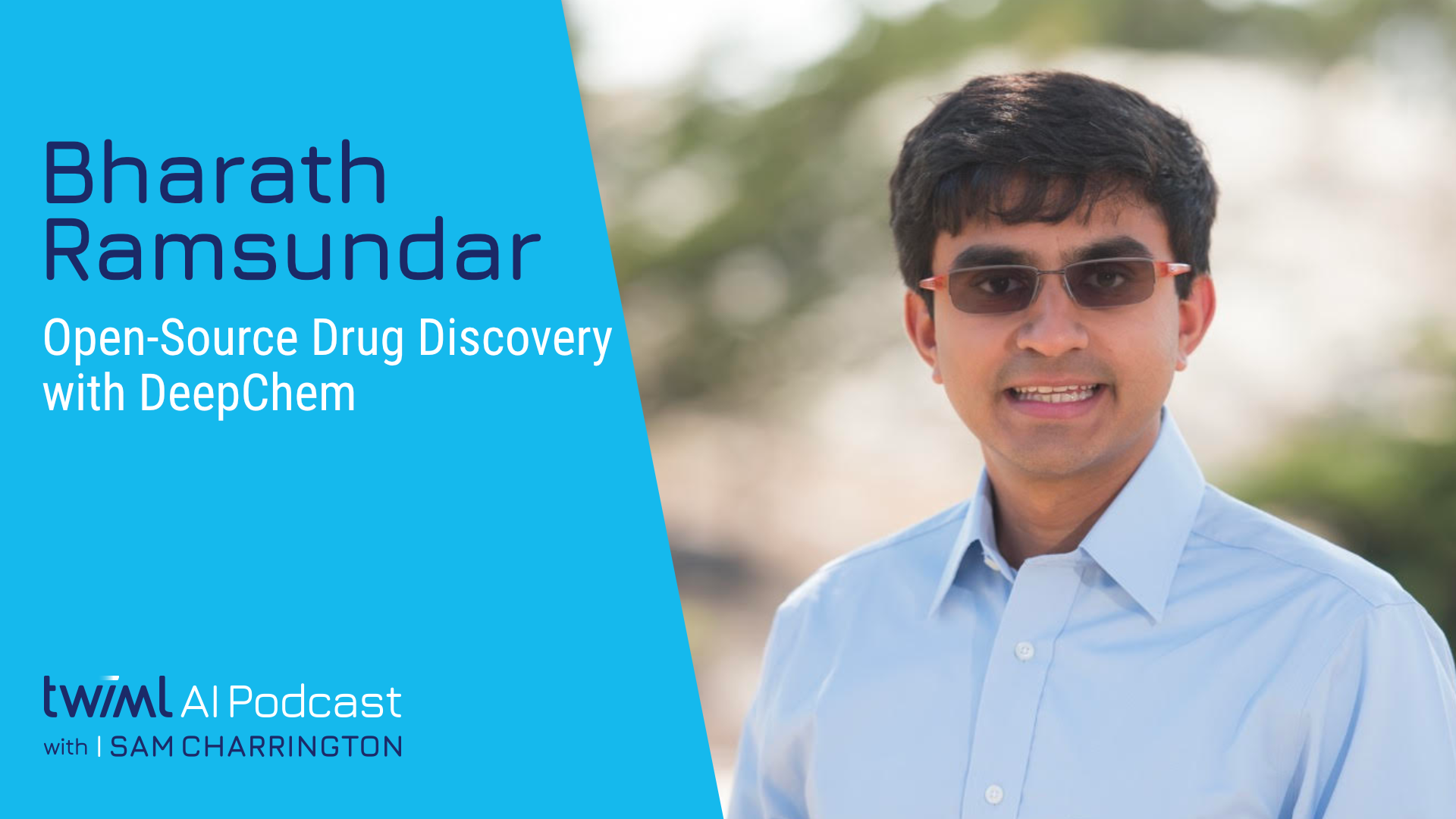 Open-Source Drug Discovery with DeepChem | TWIML - The Voice of Machine ...