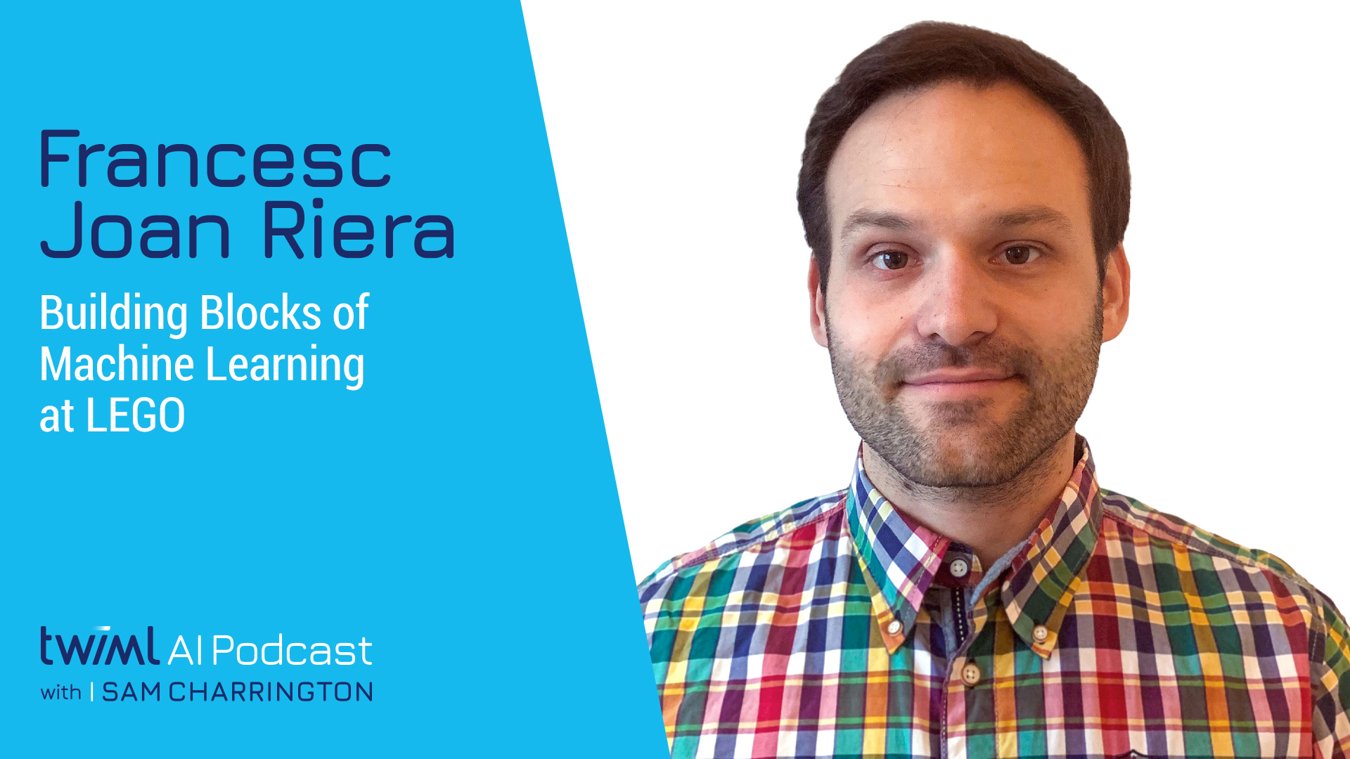 Building Blocks of Machine Learning at LEGO | TWIML - The Voice of ...