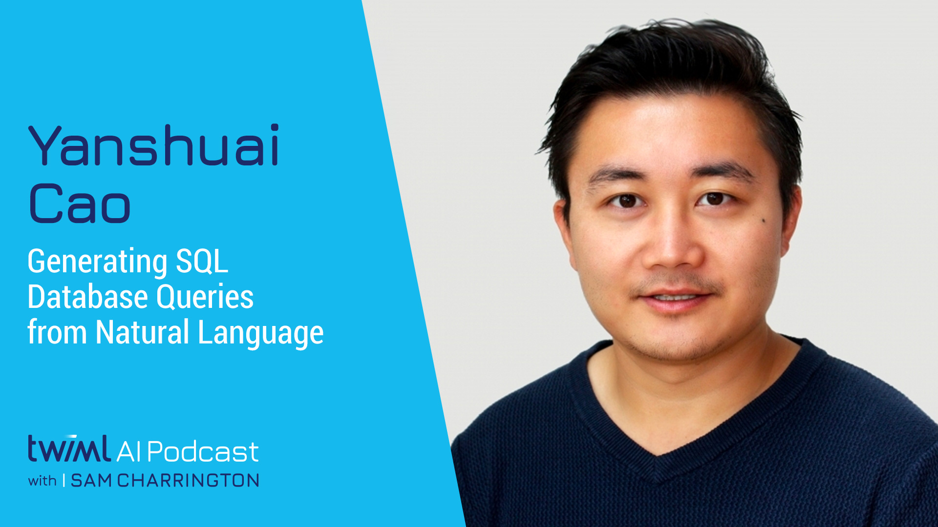 Generating SQL Database Queries from Natural Language | TWIML - The ...