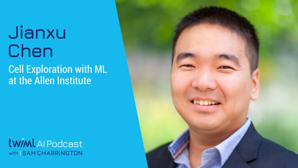 Cell Exploration with ML at the Allen Institute with Jianxu Chen | The ...