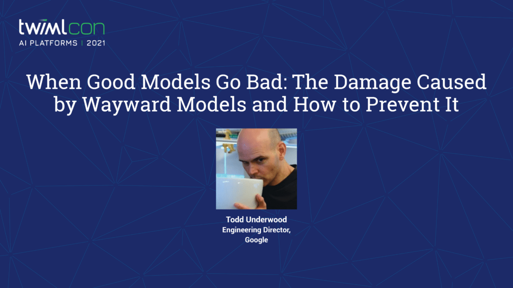When Good Models Go Bad: The damage caused by wayward models and how to ...